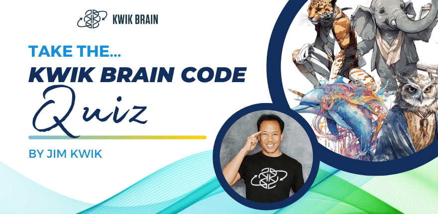 The Kwik Brain CODE Quiz By Jim Kwik